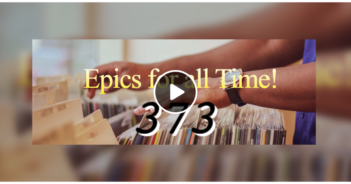 Epics for all Time No.373 from 30-06-2023 by Jan Bracke | Mixcloud