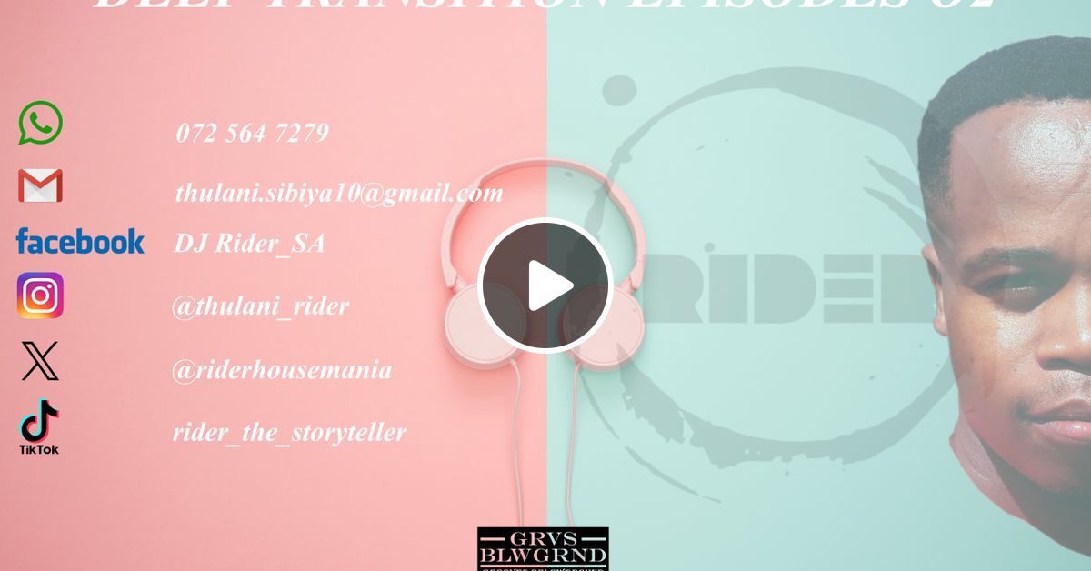 DJ Rider - Deep Transition Episodes 02 by RiderTheStoryteller | Mixcloud