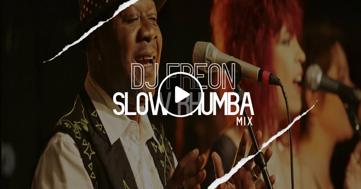 Dj Freon Slow Rhumba Mix by Dj Freon | Mixcloud