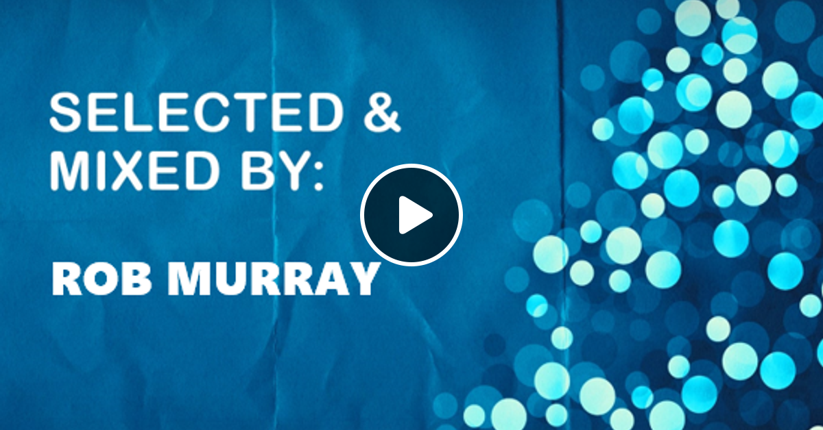 ROB MURRAY for Waves Radio #147 (Xmas Special Edition) by WAVES Radio | Mixcloud