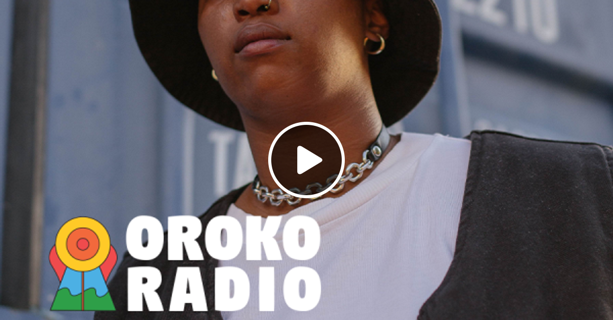 Anele - The Oroko Hour - 14th October 2022 by Oroko Radio | Mixcloud
