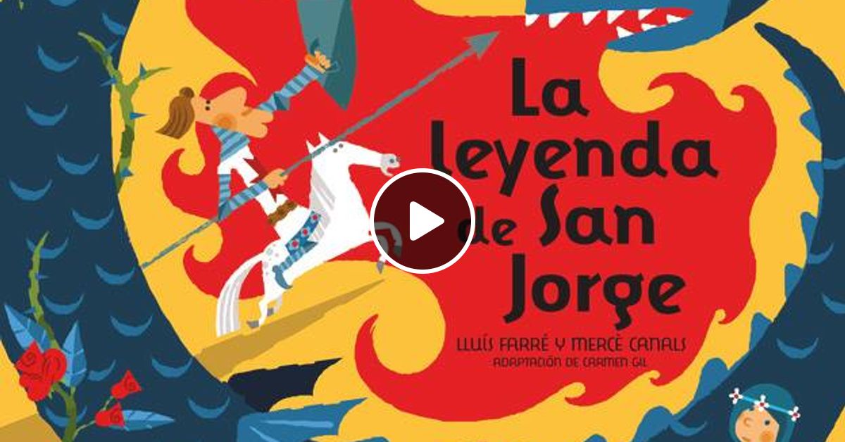 La leyenda de San Jorge by Lectores en acción | Mixcloud