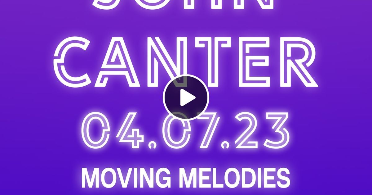 Moving Melodies #058 by John Canter by John Canter | Mixcloud