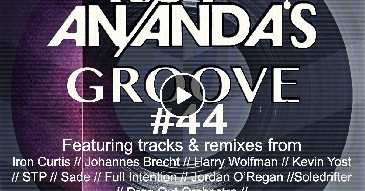 Roy Ananda's Groove #44 by Roy Ananda favorites | Mixcloud