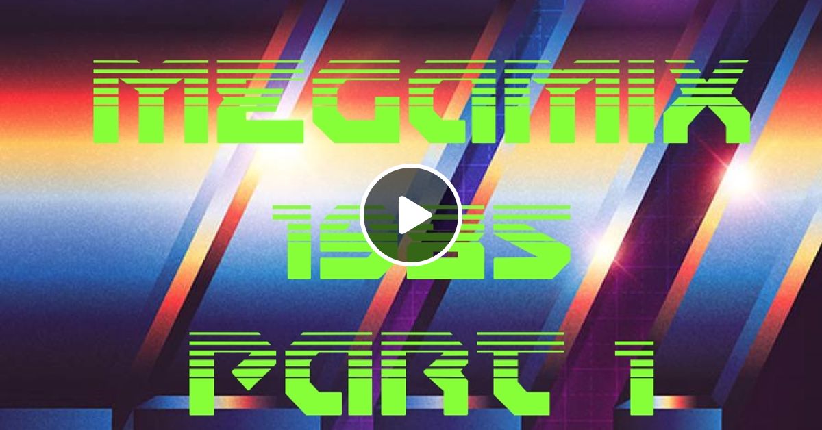 Flashback Megamix 1985 Part 1 by RETROFONIK | Mixcloud