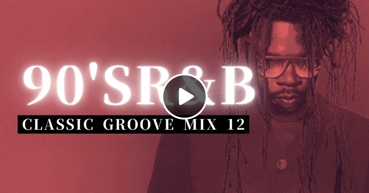 90`s Classic Groove Mix 12 by 古屋野良一/DJ Ryo | Mixcloud
