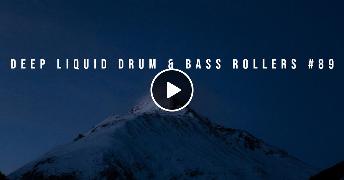 Deep Liquid Drum Bass Rollers 89 By Syphon Mixcloud