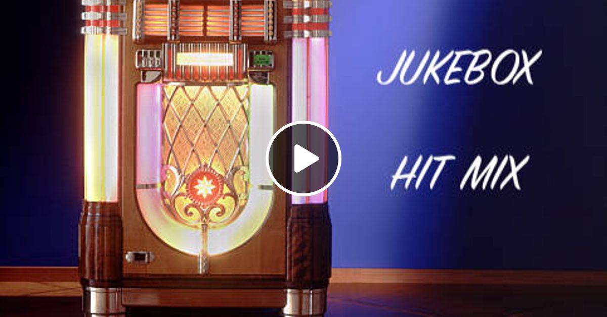 THE OLDIES JUKEBOX HIT MIX by TheHistoryOfMixing | Mixcloud