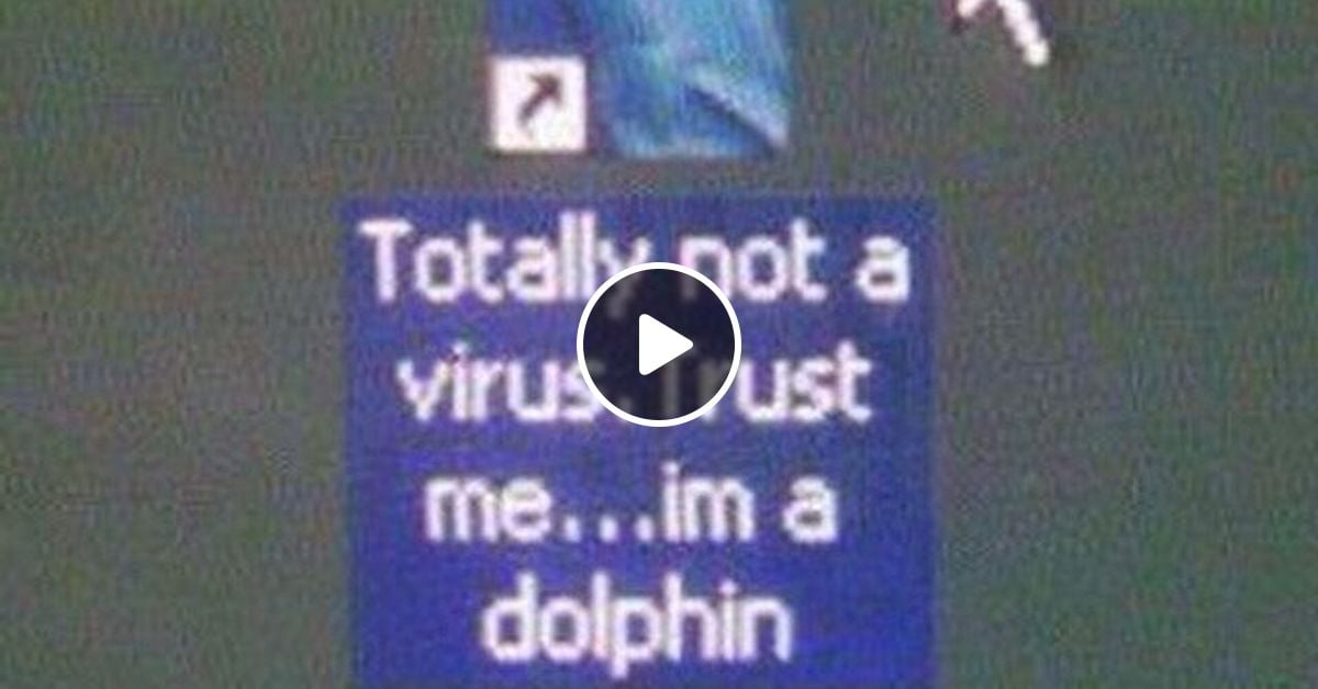 totally not a virus, trust me...im a dolphin by S41 | Mixcloud