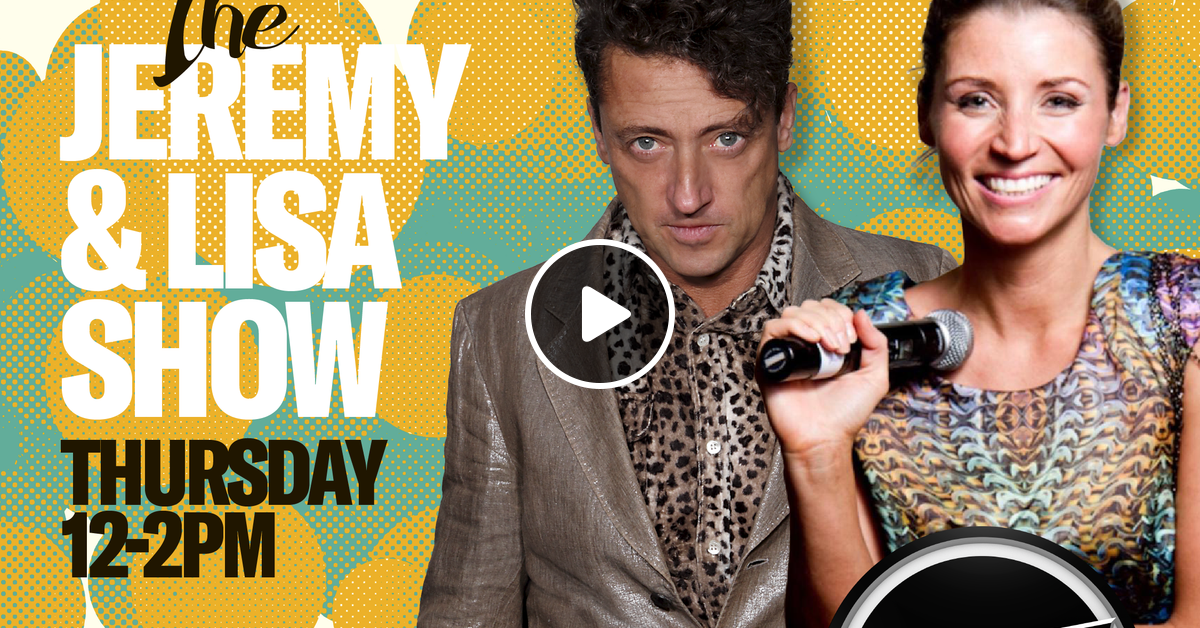 Jeremy Healy & Lisa Radio Show - 88.3 Centreforce DAB+ Radio - 28 - 10 ...