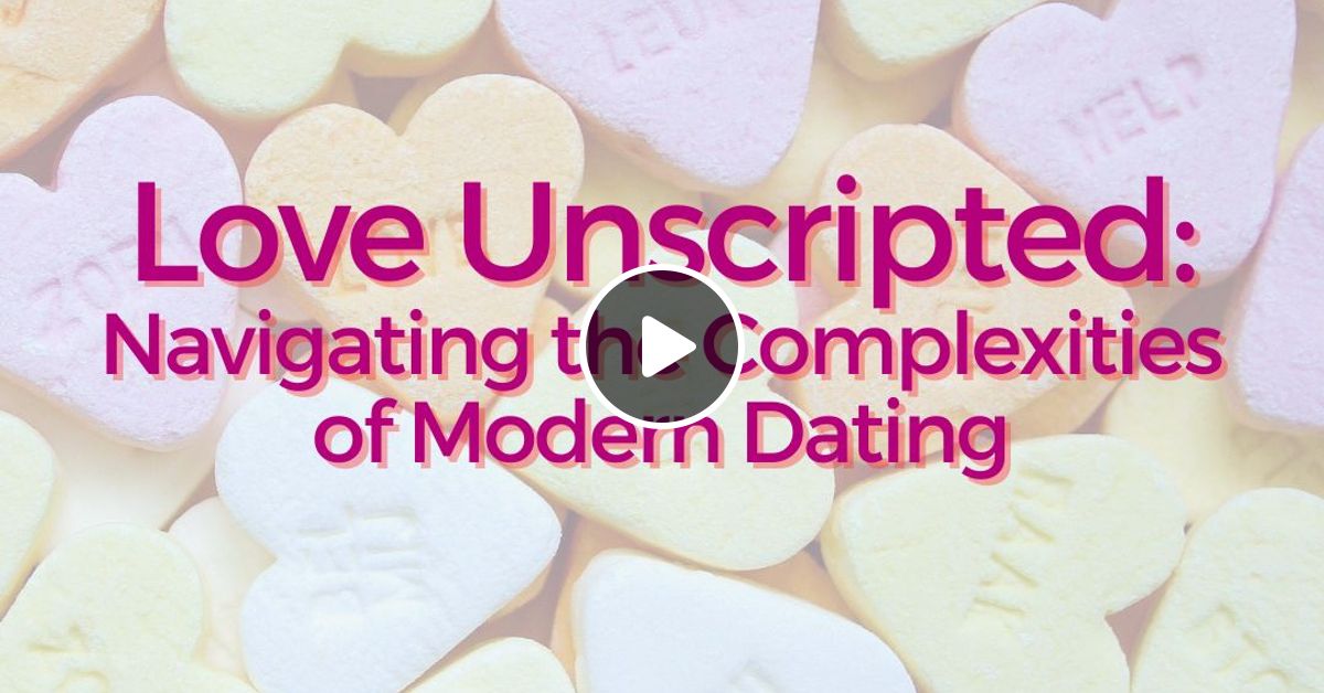 Love Unscripted: Navigating the Complexities of Modern Dating - 16.02.2024 - Maria by sirup_fm ...