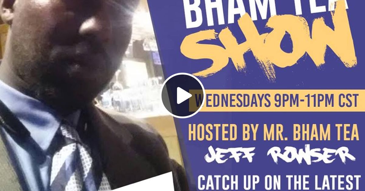 99.9 The Plug FM PRESENTS: B'ham Tea Shop LIVE w/ Jeff Rowser by ...