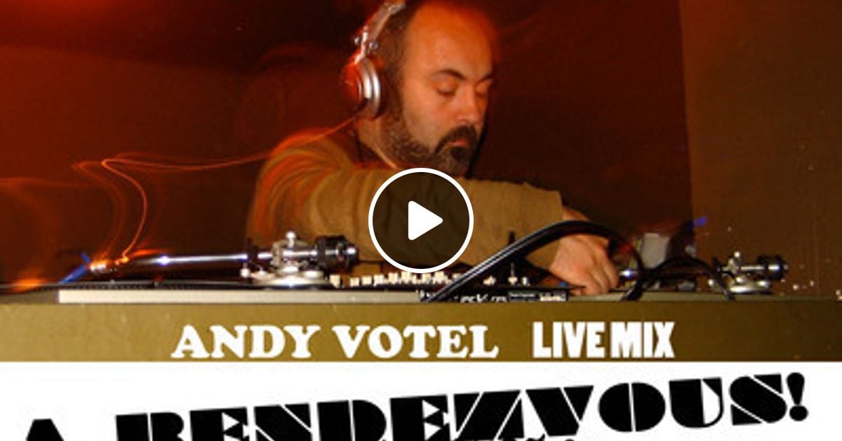 Andy Votel RENDEZVOUS! DJ Set by DJ Alfonso | Mixcloud