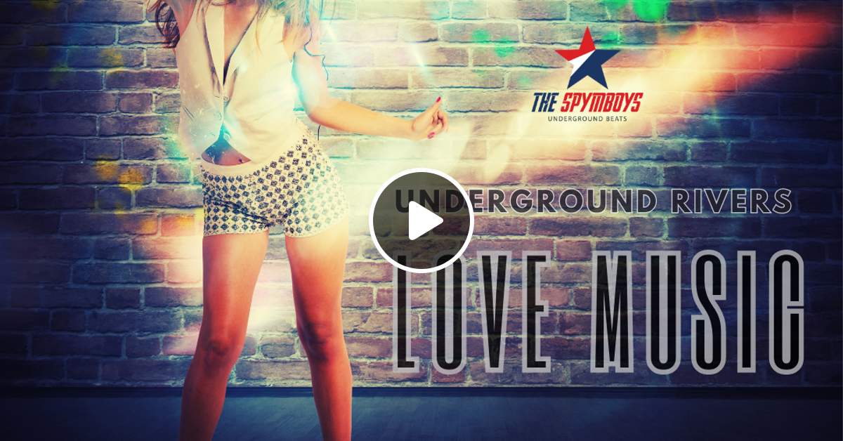 THE SPYMBOYS On Millenium FM - Electro Dj Web Radio [ UNDERGROUND RIVERS #56 LOVE PARTY ] by THE ...
