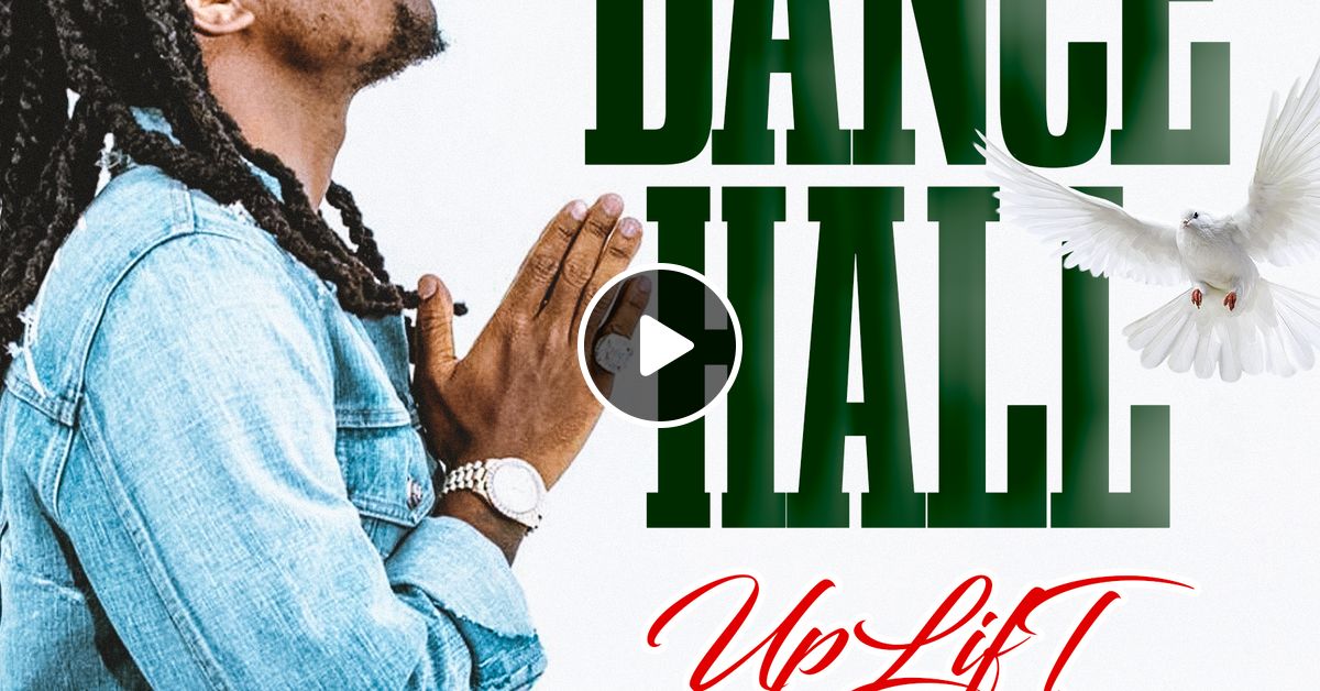 Dancehall Uplift by Dj Flixx Aolan | Mixcloud