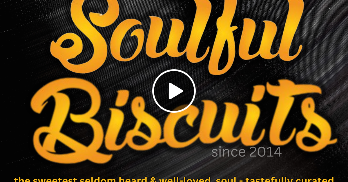 Listen Again﻿﻿﻿﻿﻿﻿﻿﻿﻿]﻿﻿﻿﻿﻿﻿﻿﻿ *SOULFUL BISCUITS* w Shaun Louis Feb 17 ...