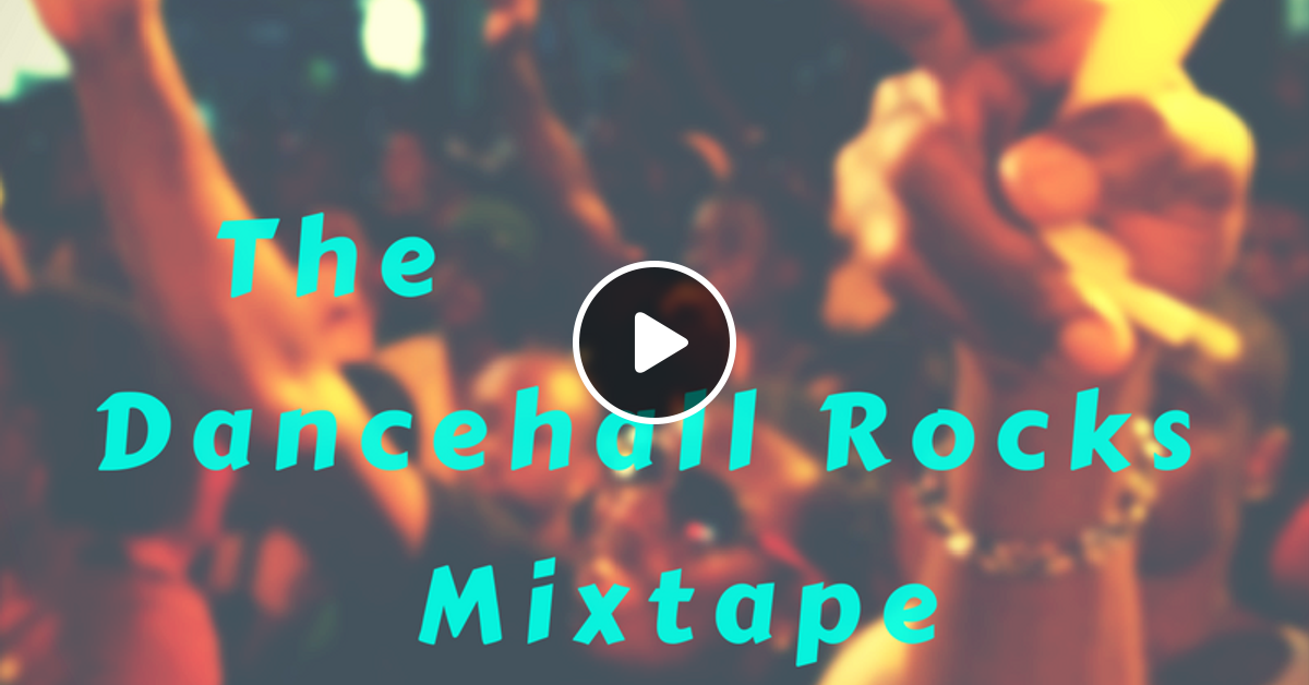 The Dancehall Rocks Mixtape by DJ Cut La Vis | Mixcloud