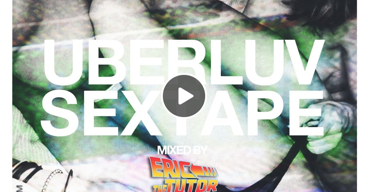 Se$$ions V10 - Uberluv New Slow R&B by Eric The Tutor | Mixcloud