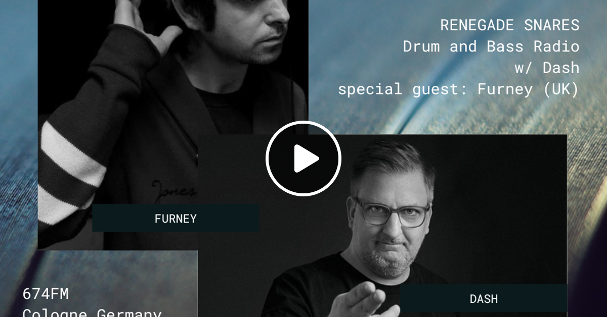 Renegade Snares - Drum and Bass radio w/ Dash + Furney (UK) October ...