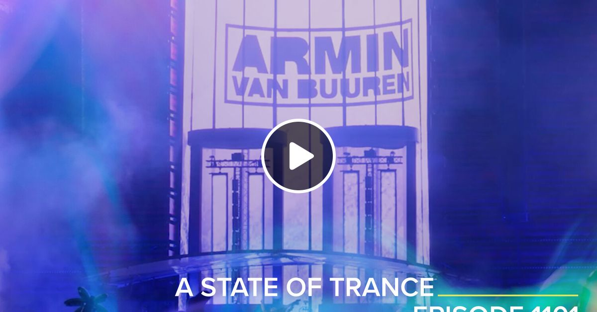A State of Trance A State of Trance 1101 (Year Mix 2022) by Armin van Buuren | Mixcloud