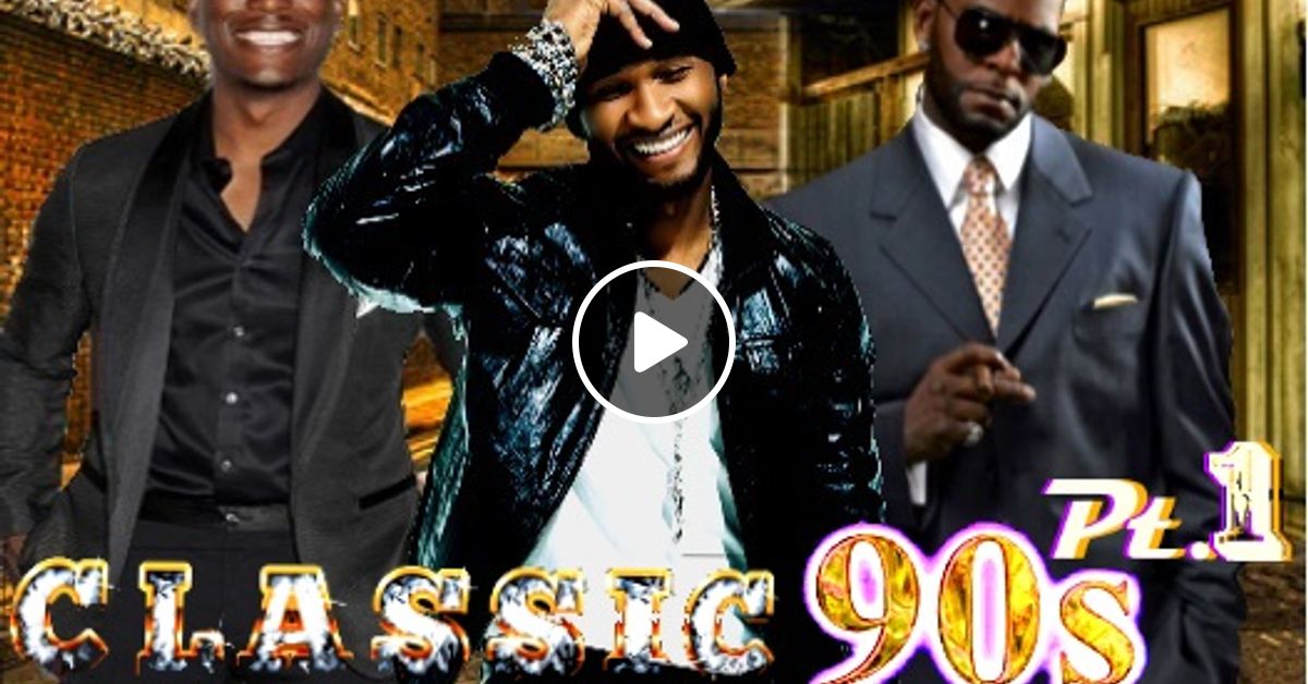 Classic 90s Male RnB Legends Mix Pt 1 by Dwayne Djprologic Peterson ...