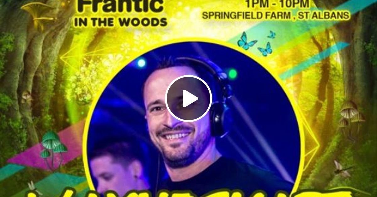 Wayne Smart Live @ Frantic In The Woods (2021) by Wayne Smart | Mixcloud