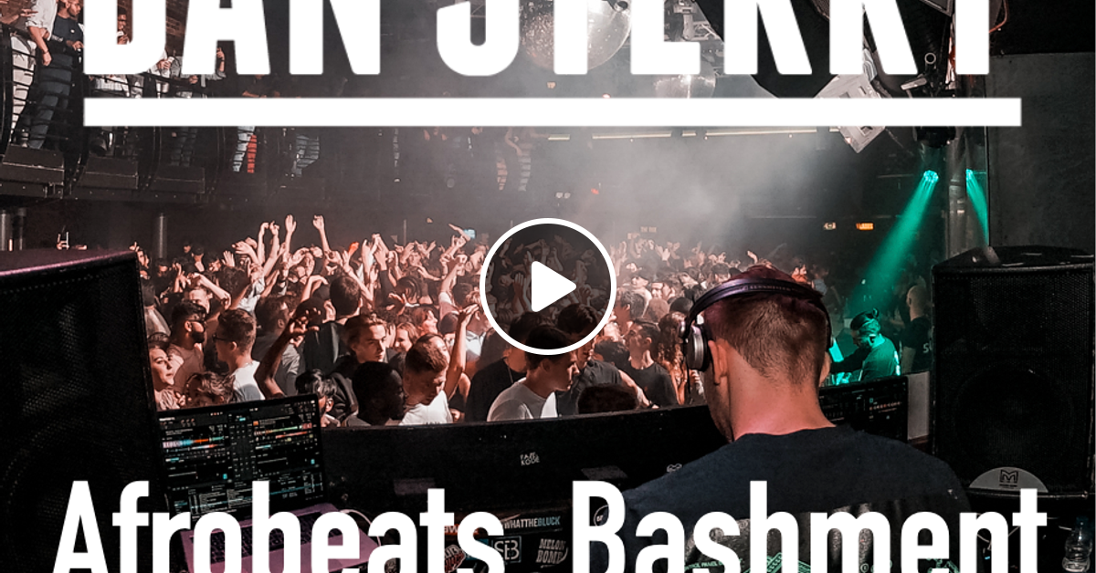 Dan Sterry - Afrobeats, Bashment & Amapiano 2023 [C] by Dan Sterry ...