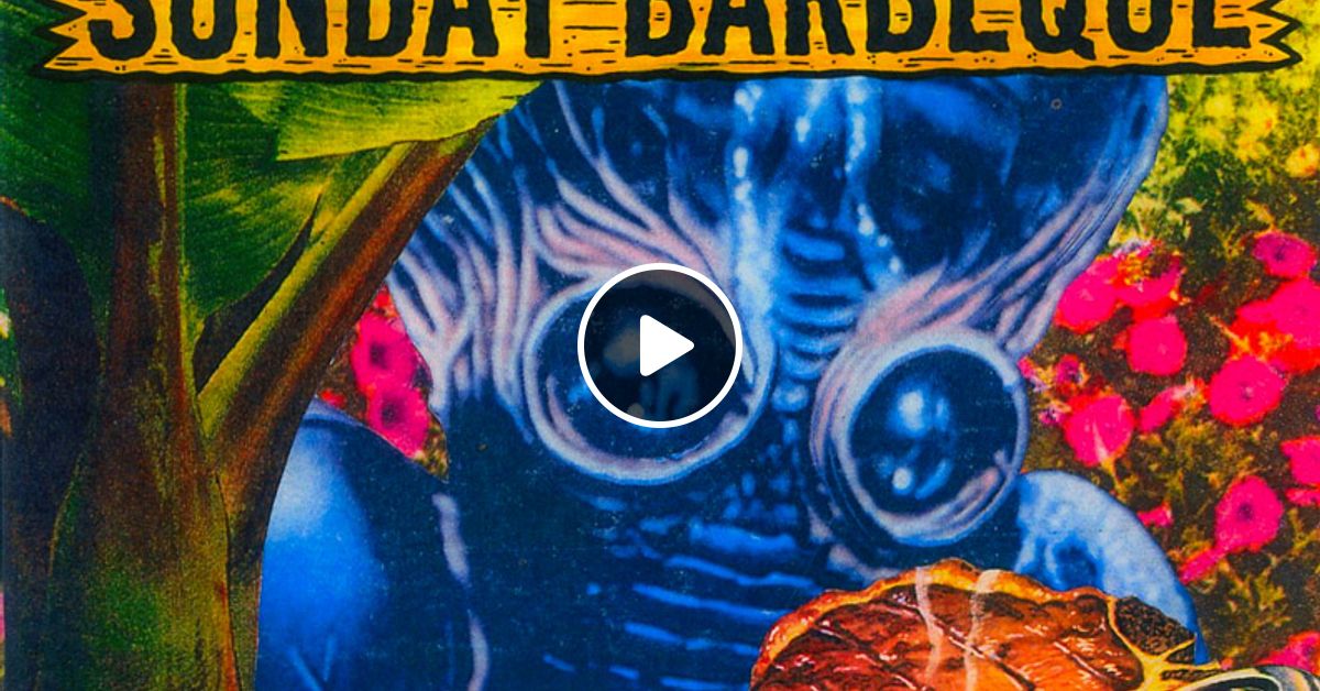 Sunday BBQ (6/29/14) by Poobah_Records | Mixcloud