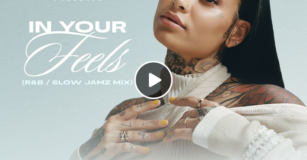@DJDAYDAY_ / In Your Feels (Slow Jamz Mix) by DJDAYDAY_ | Mixcloud