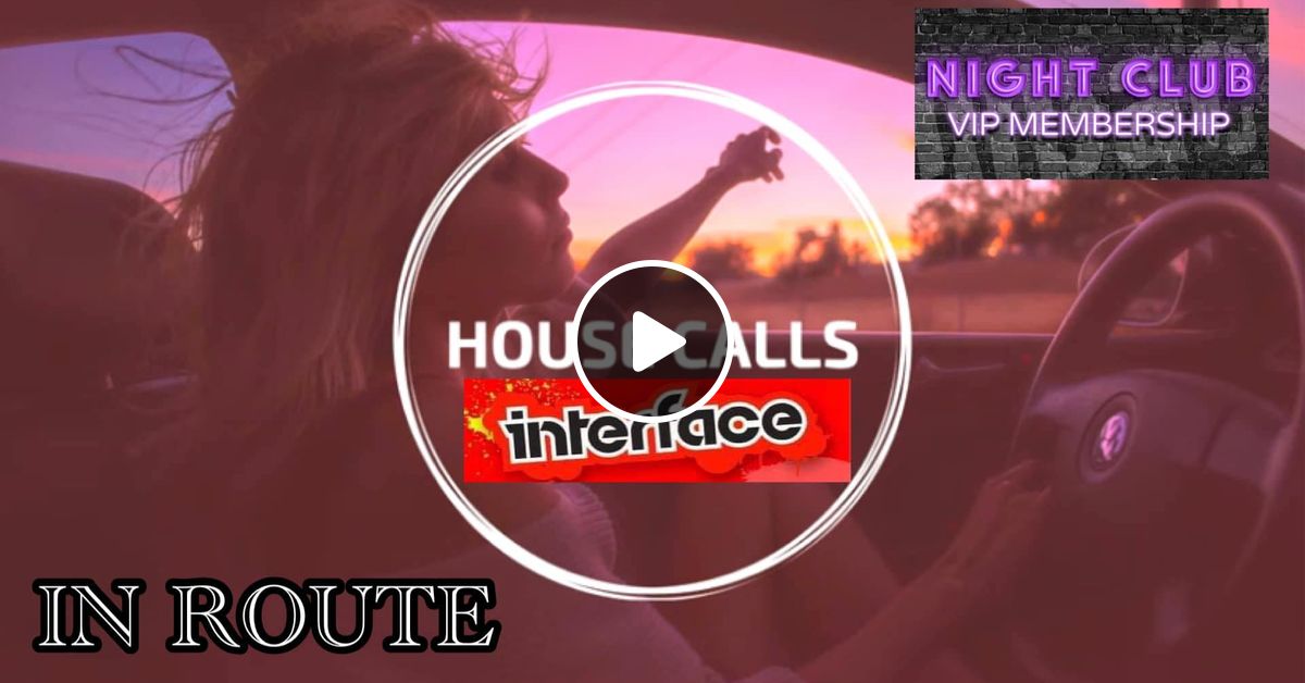IN ROUTE TO CLASSIC HOUSE CALLS INTERFACE GLOBAL MUSIC FT JON INTERFACE ...
