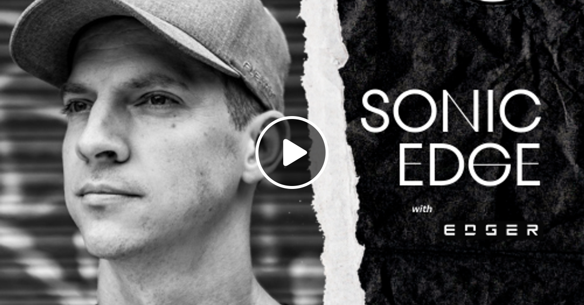 Sonic Edge Radio Show 31 DEC 2024 by Kiss FM: Dance Music Australia ...