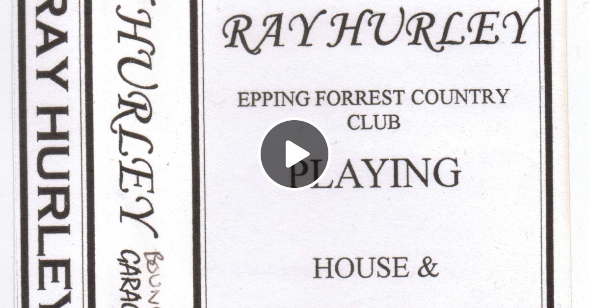 Ray Hurley - Live N Loud - House & Garage - B by Ming The Merciless 90 ...
