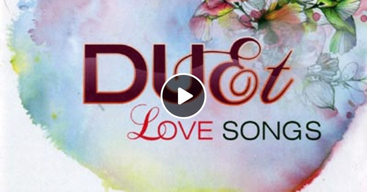 4 Hours Best Duets Lovesong Of The 80s & 90s....d♥_♥b by Mikeshuhada ...