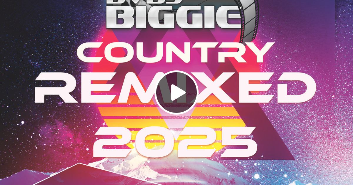 Country Remixed 2025 vol 1 by DVDJ Biggie | Mixcloud