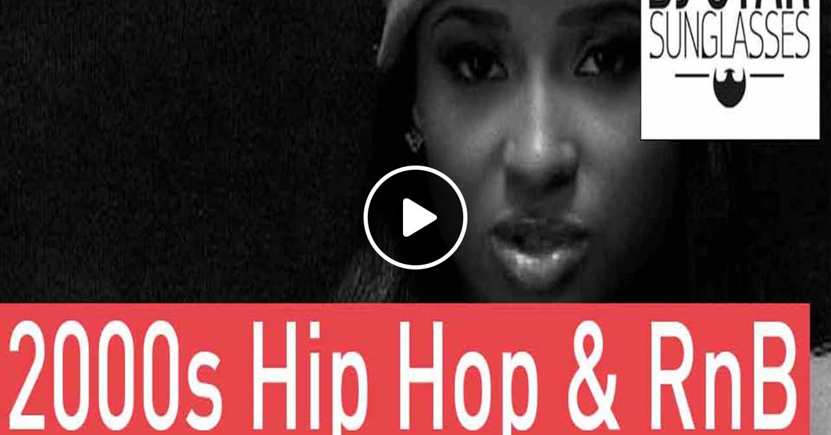 Best of 2000s Best Of Hip Hop RnB Oldschool Summer Club Mix #6 - Dj ...