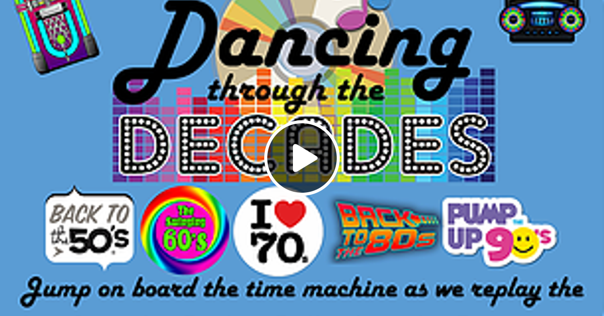 Dancing Through The Decades Show 8 by Radioshed Productions | Mixcloud