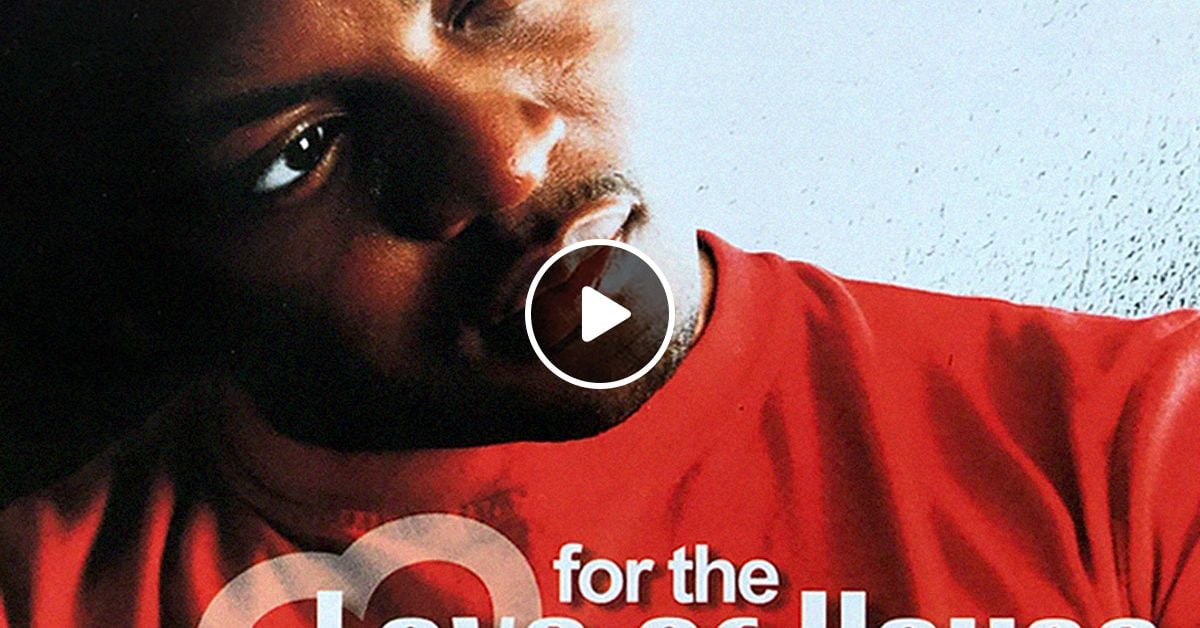 For The Love Of House 1 (Disc 1) by Soul Candi | Mixcloud