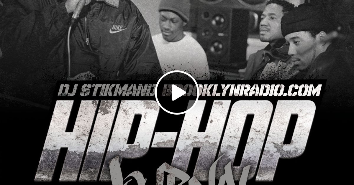 Hip Hop Journal Episode 13 w/ DJ Stikmand by Brooklyn Radio | Mixcloud
