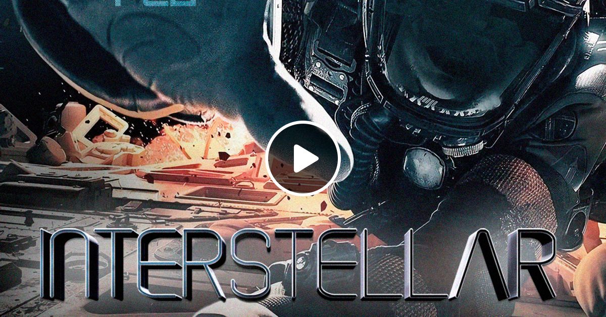 Interstellar 2025 by davmind | Mixcloud
