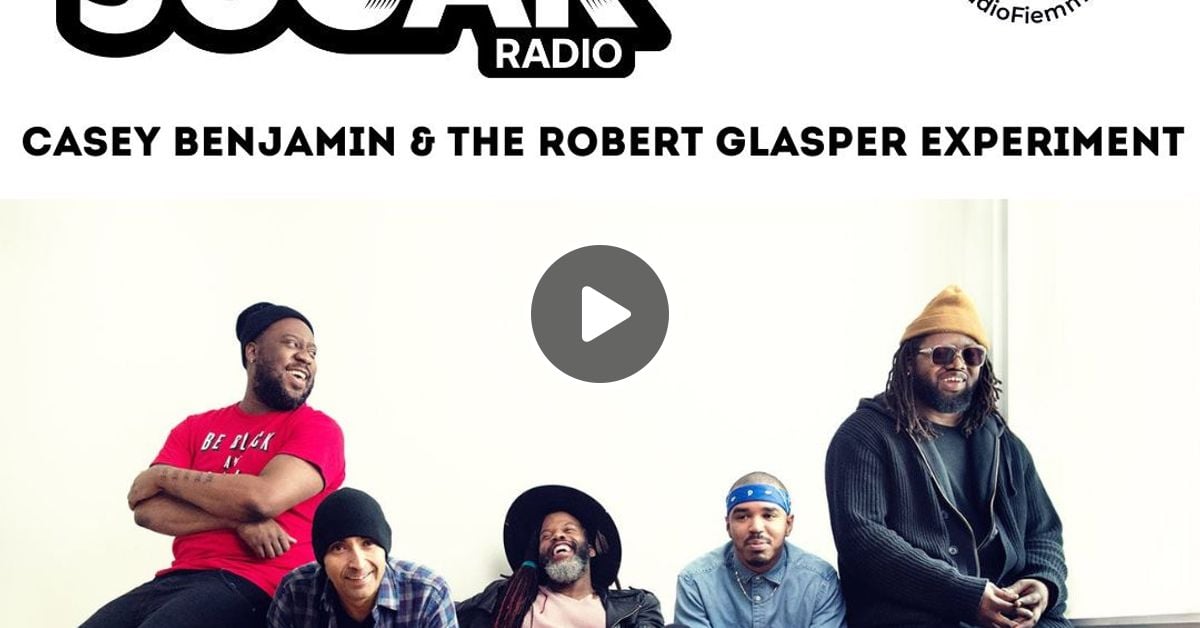 Brown Sugar Special - Casey Benjamin & The Robert Glasper Experiment by Luca Mich | Mixcloud
