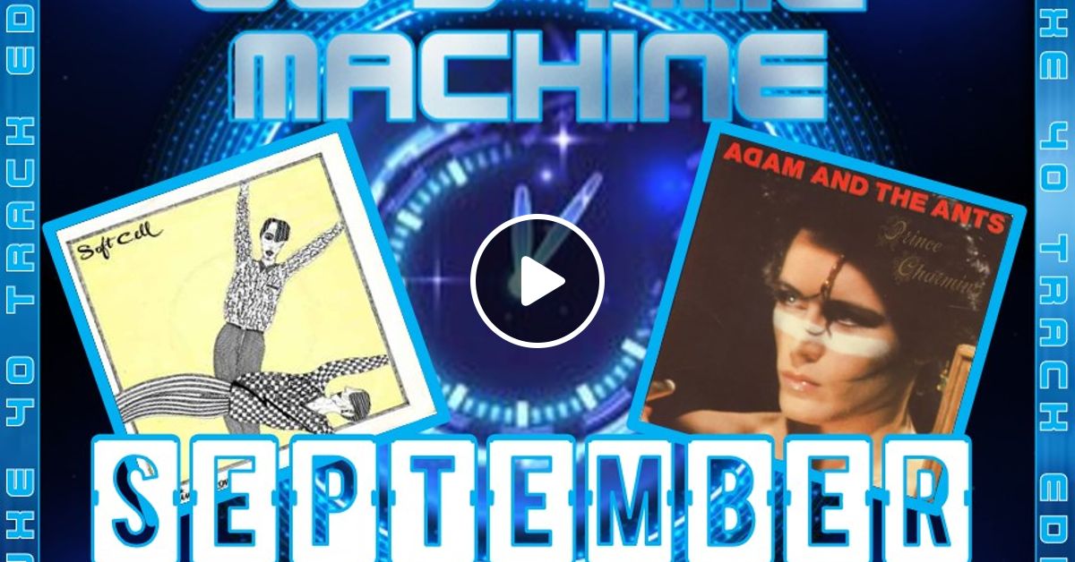THE 80'S TIME MACHINE - SEPTEMBER 1981 *DELUXE 40 TRACK EDITION* by RPM ...