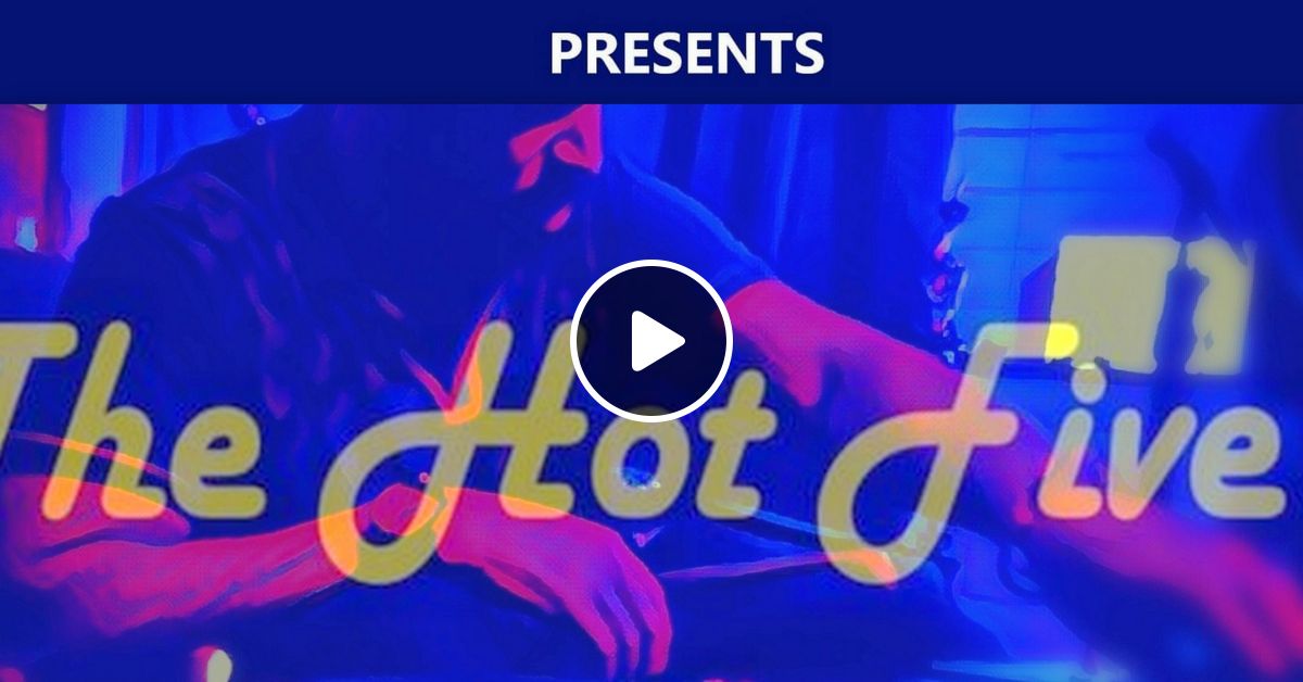 THE HOT FIVE & FIVE GUEST COMPILATION MIX BY DJ KING CURTISS WINSTON by ...