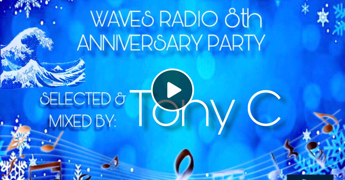 TONY C for Waves Radio #32 (NY Special Edition) by WAVES Radio | Mixcloud