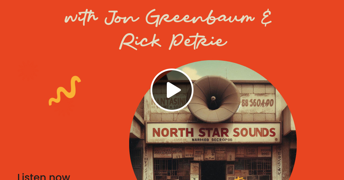 Rick Petrie presents: North Star Sounds (10 August 2025) by One Jazz ...