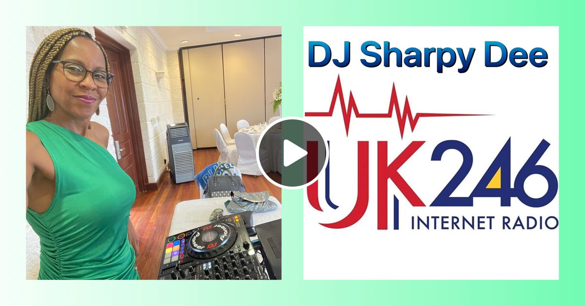 DJ Sharpy Dee "Soul No Limit Show" Friday 11th October 2024 Every Friday 8pm GMT www.uk246.com ...