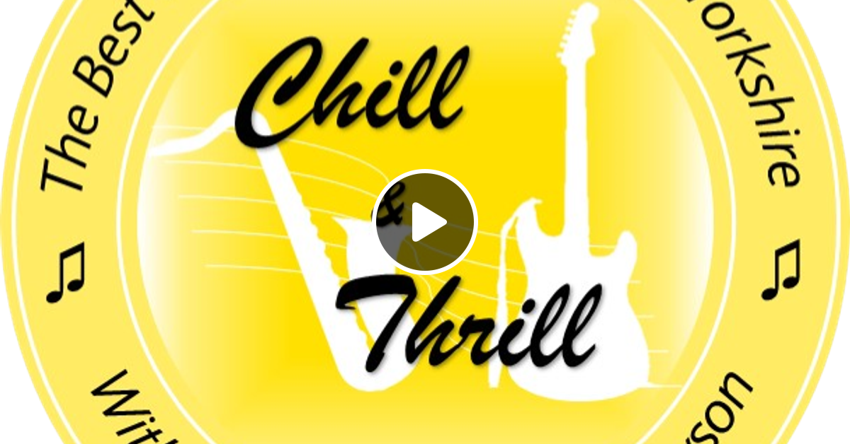 CHILL & THRILL SHOW #159 Monday 24th February 2025 the Best Smooth Jazz ...