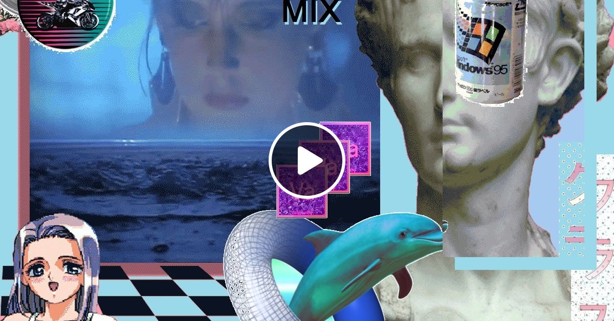 VAPORWAVE MIX 1.1 by VAPORWAVE - NIGHTCORE | Mixcloud