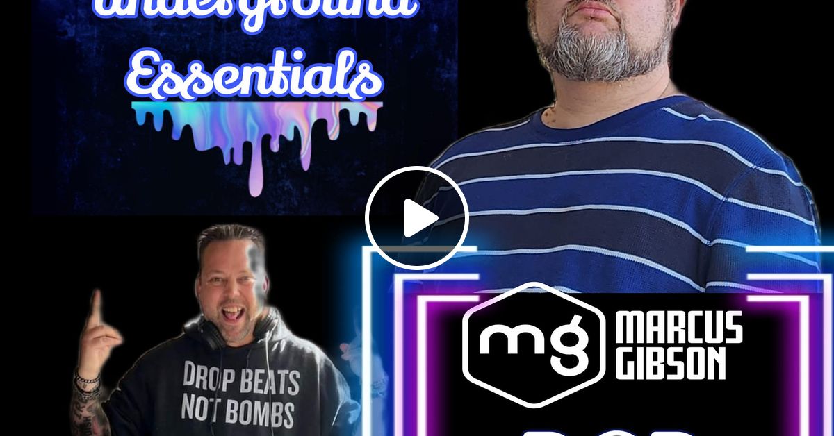 BEACH RADIO UK - GIBSON'S UNDERGROUND ESSENTIALS #10 - SPECIAL B2B W/ ROBERT WEST by Marcus ...