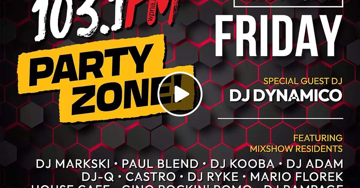 Party Zone 103.1FM Guest DJ Mix #3 (Latin House Mix) by DJ Dynamico ...