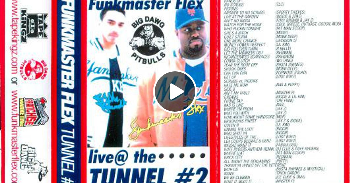 Funkmaster Flex - Live @ The Tunnel #2 (1999) by Dailey Maddawg 76 ...